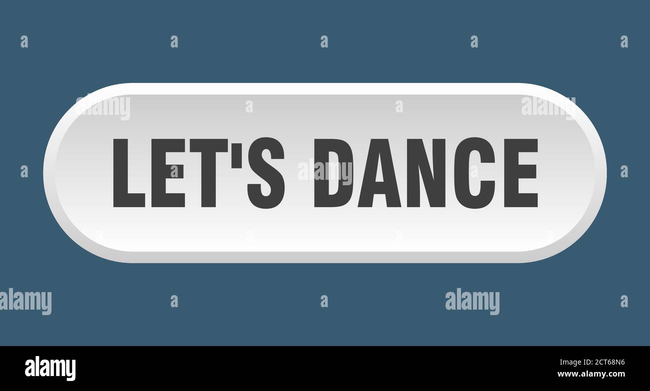let's dance button. rounded sign isolated on white background Stock ...