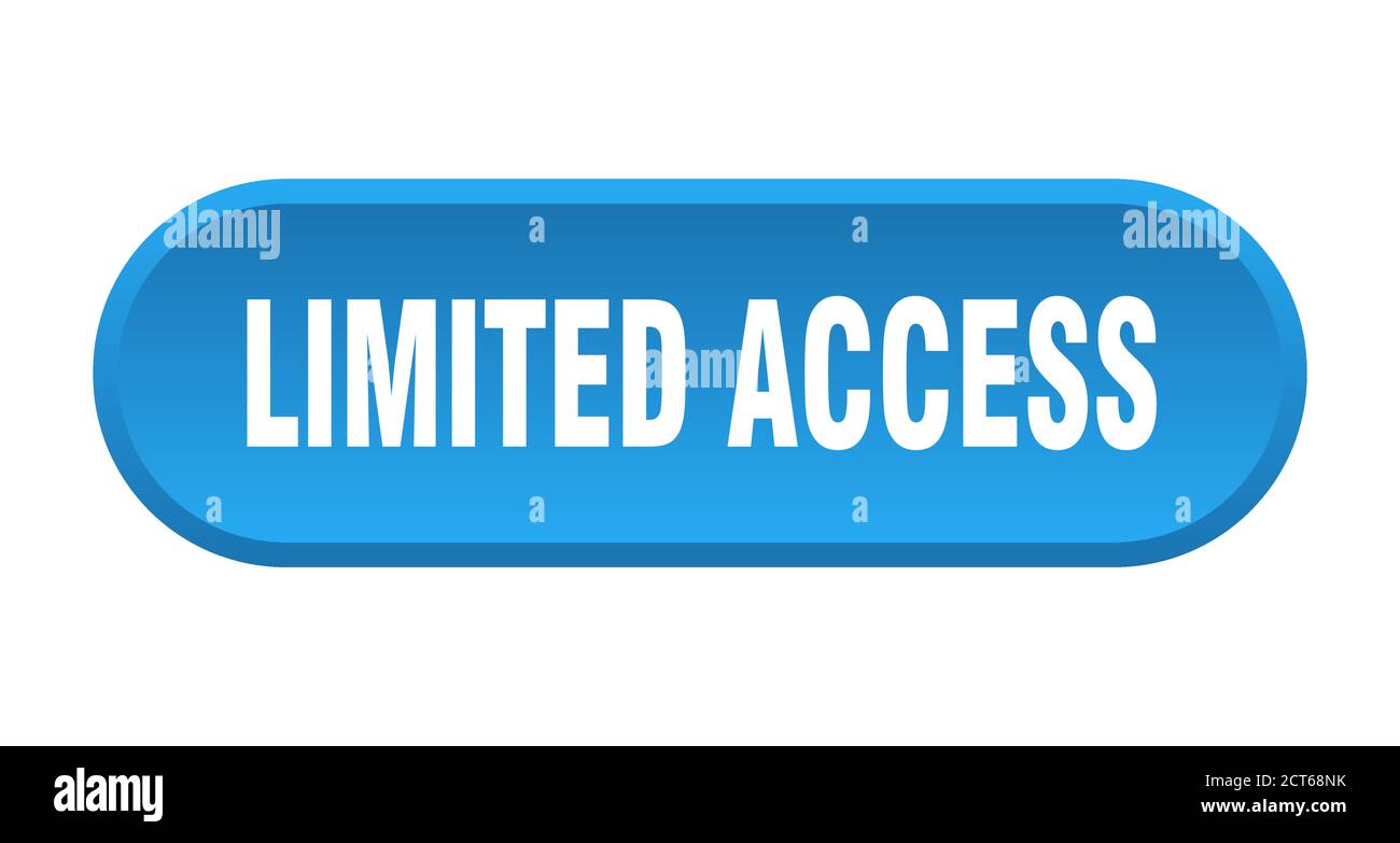 limited access button. rounded sign isolated on white background Stock ...