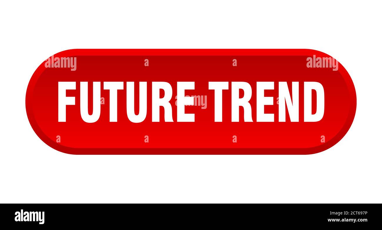 future trend button. rounded sign isolated on white background Stock ...