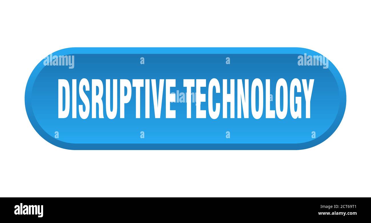 disruptive technology button. rounded sign isolated on white background ...