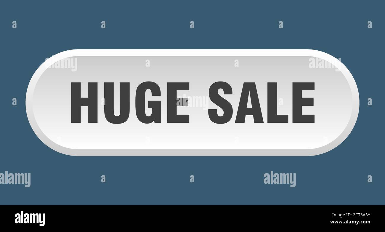 huge sale button. rounded sign isolated on white background Stock ...