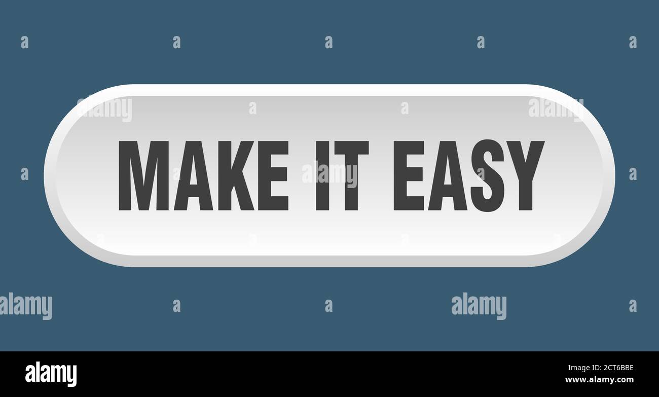 make it easy button. rounded sign isolated on white background Stock ...