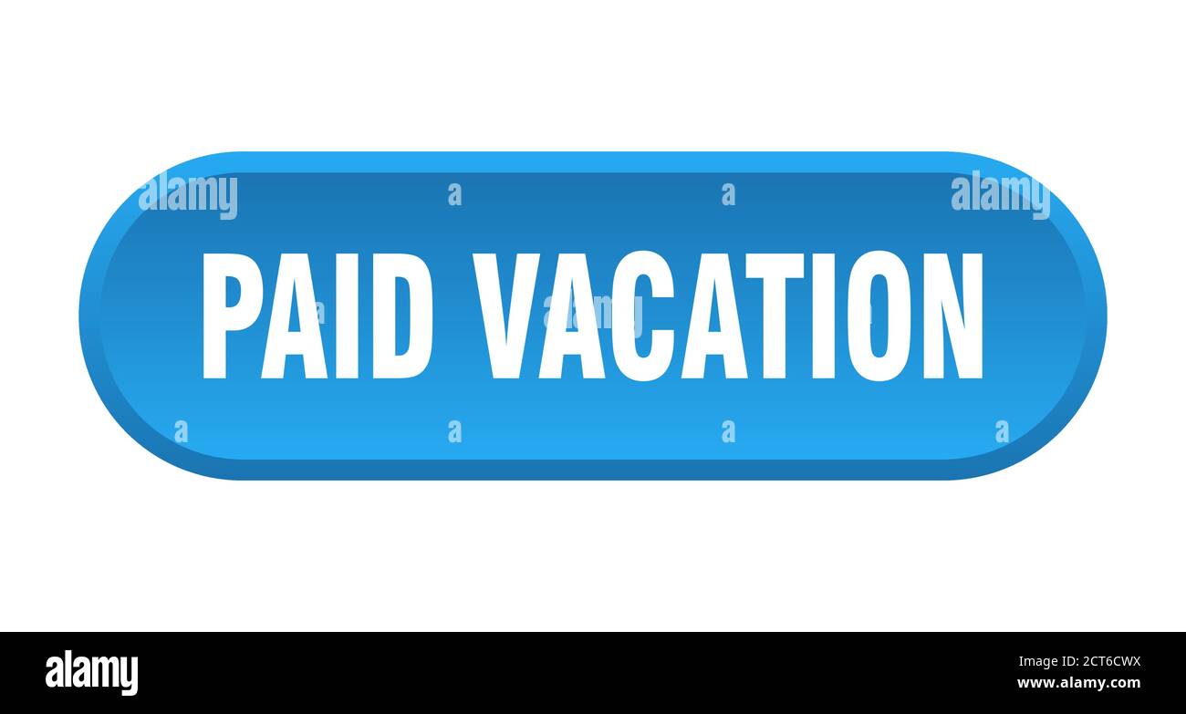 paid vacation button. rounded sign isolated on white background Stock ...