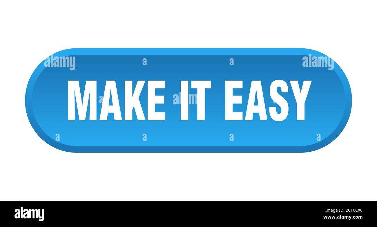 make it easy button. rounded sign isolated on white background Stock ...
