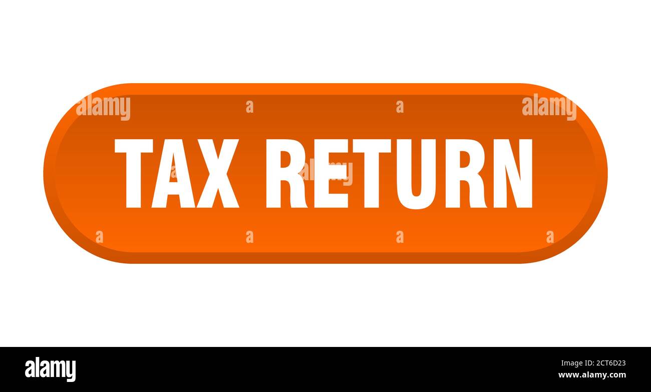 tax return button. rounded sign isolated on white background Stock ...