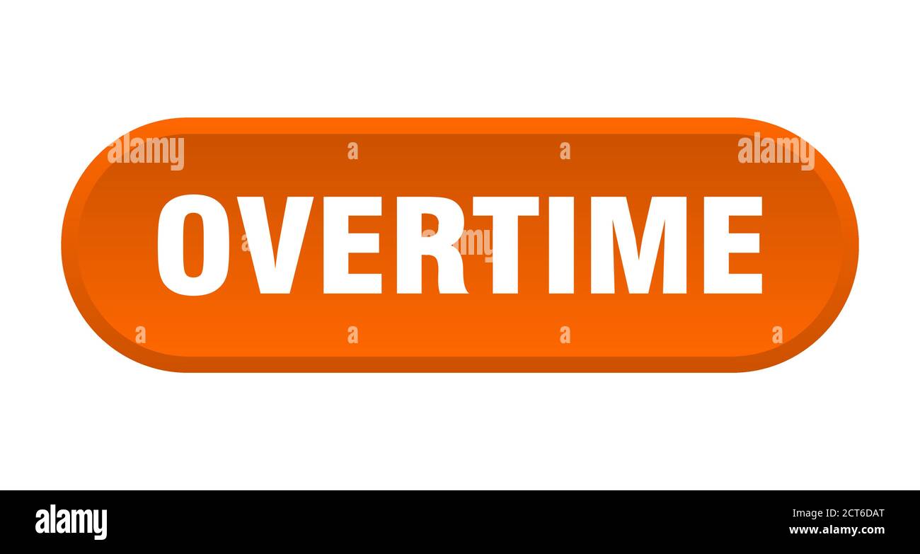 overtime button. rounded sign isolated on white background Stock Vector ...