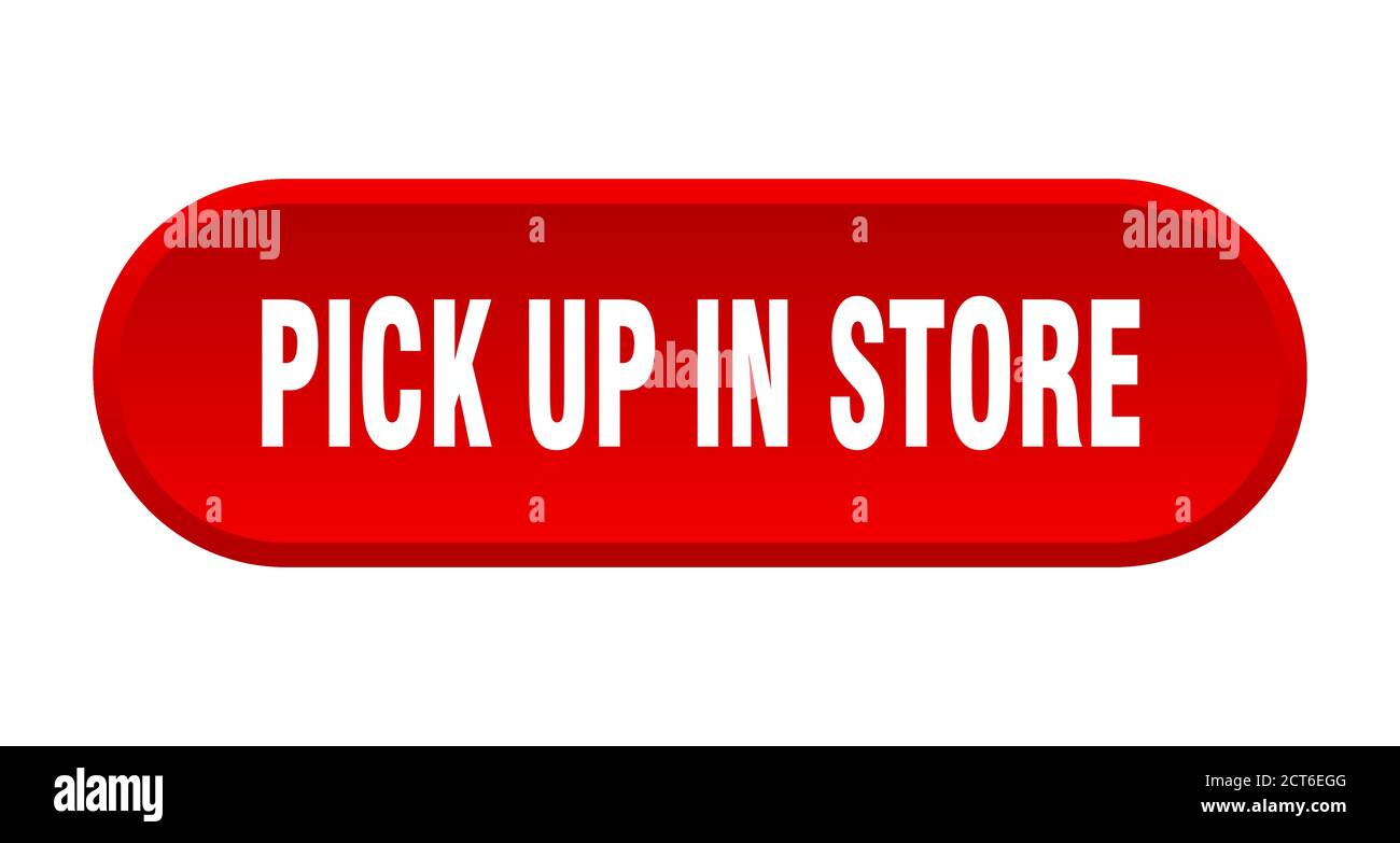 pick up in store button. rounded sign isolated on white background ...