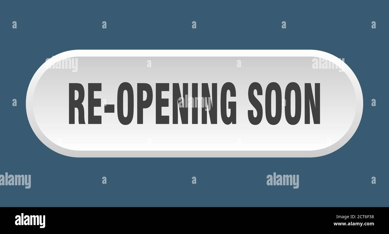 re-opening soon button. rounded sign isolated on white background Stock ...