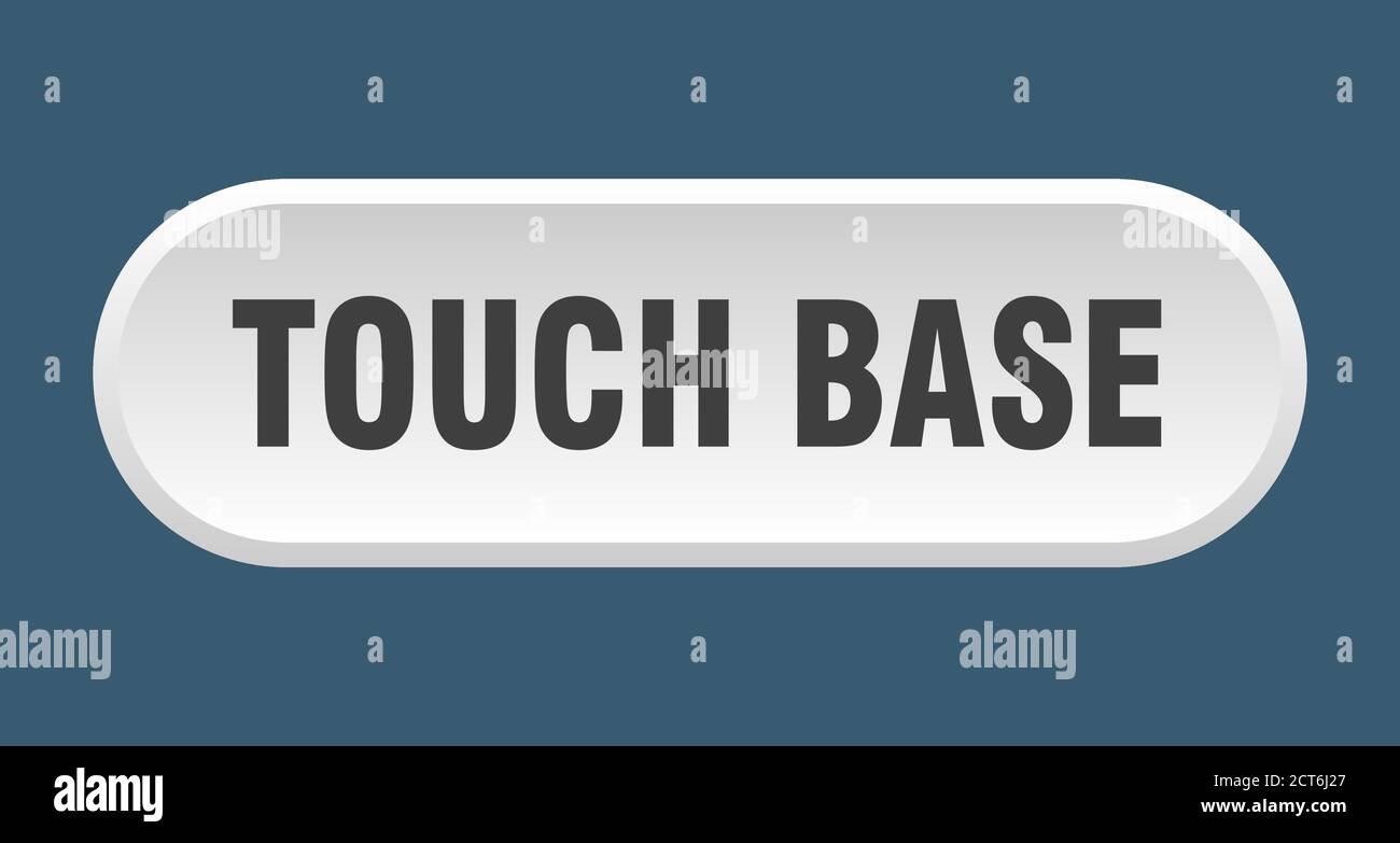 touch base button. rounded sign isolated on white background Stock ...