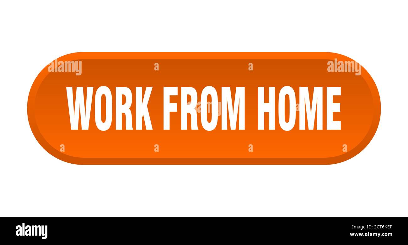 work from home button. rounded sign isolated on white background Stock ...