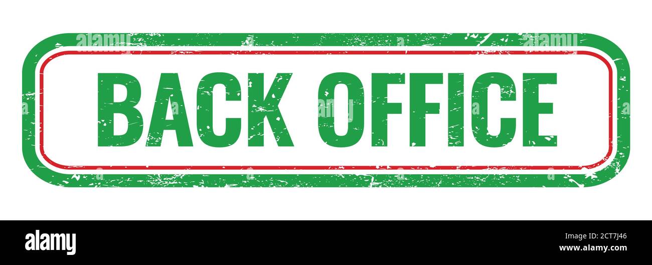 BACK OFFICE green grungy rectangle stamp sign Stock Photo - Alamy