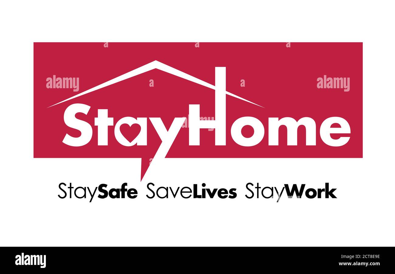 A vector Illustration of Stay Home Stay Work Safe Lives with home ...
