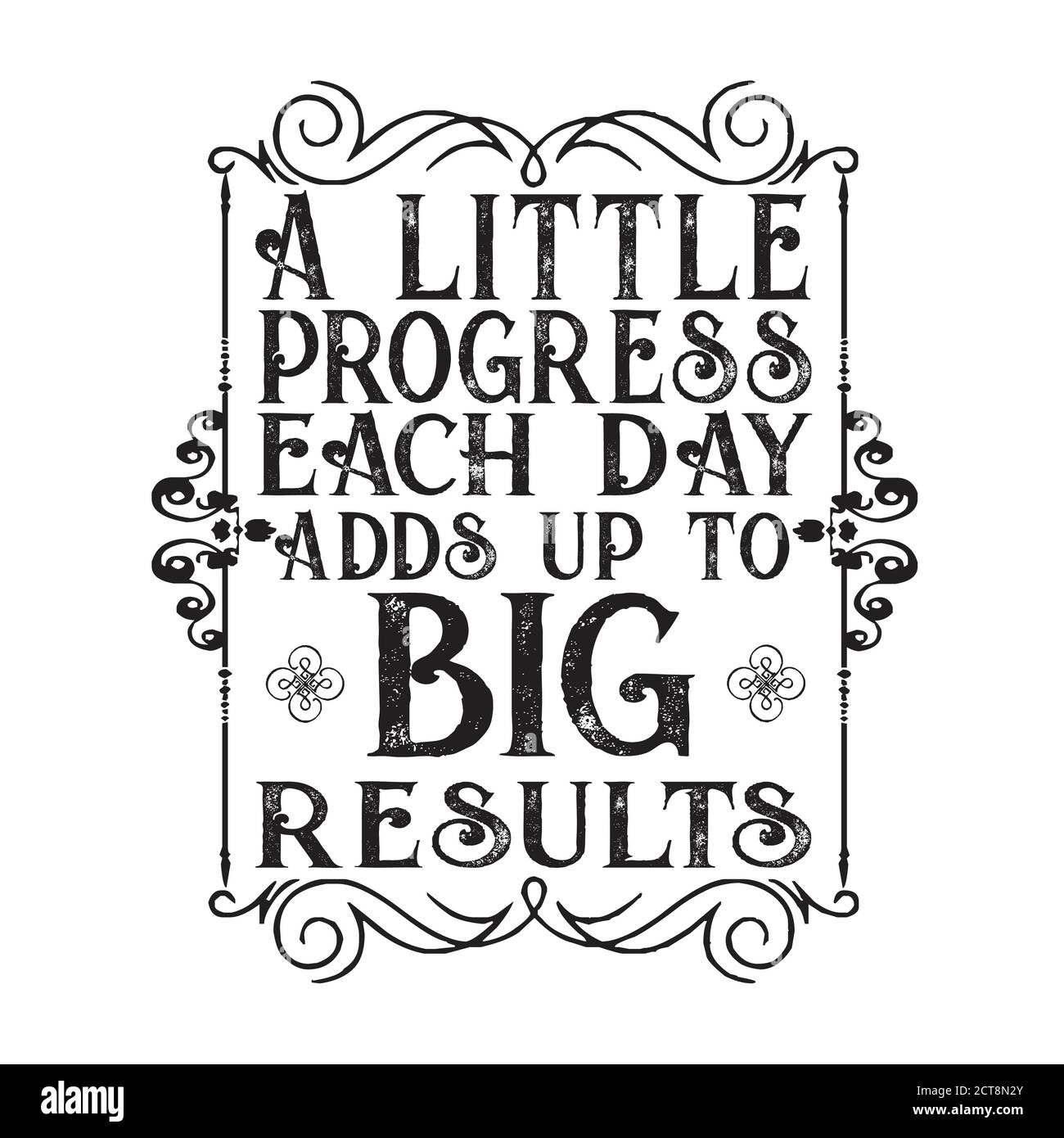 Motivational Quote good for print. A Little progress each day Stock ...