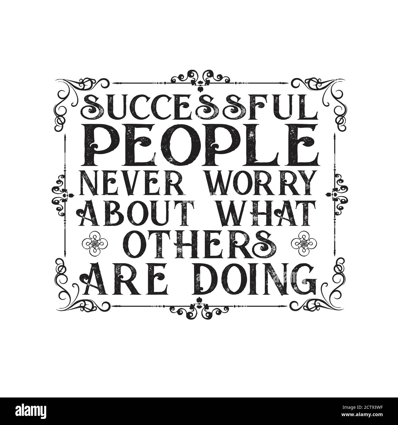 Motivational Quote good for print. Successful People never worry Stock ...