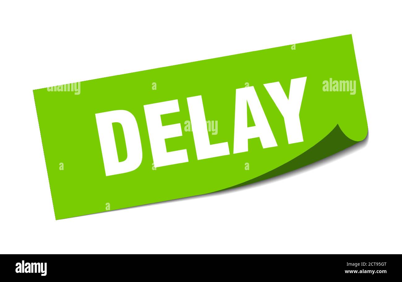 delay sticker. square isolated peeler sign. label Stock Vector Image ...