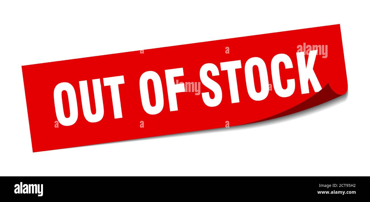 out of stock sticker. square isolated peeler sign. label Stock Vector ...