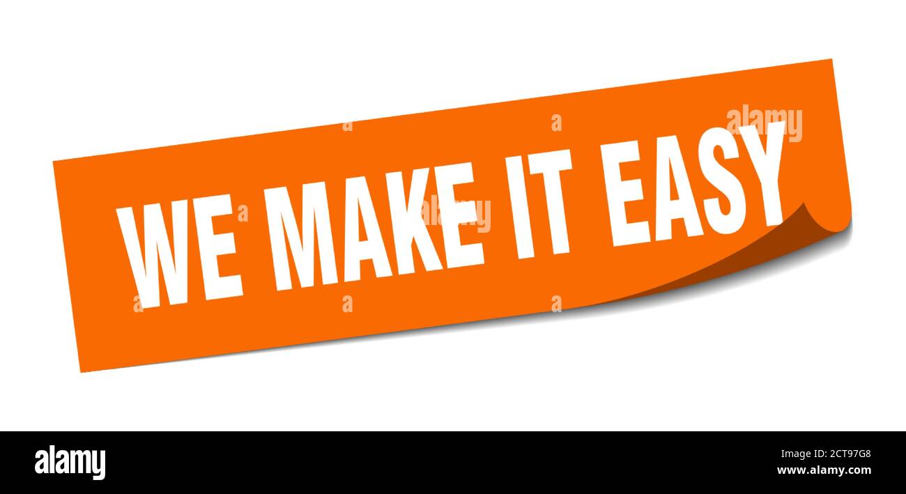 we make it easy sticker. square isolated peeler sign. label Stock ...