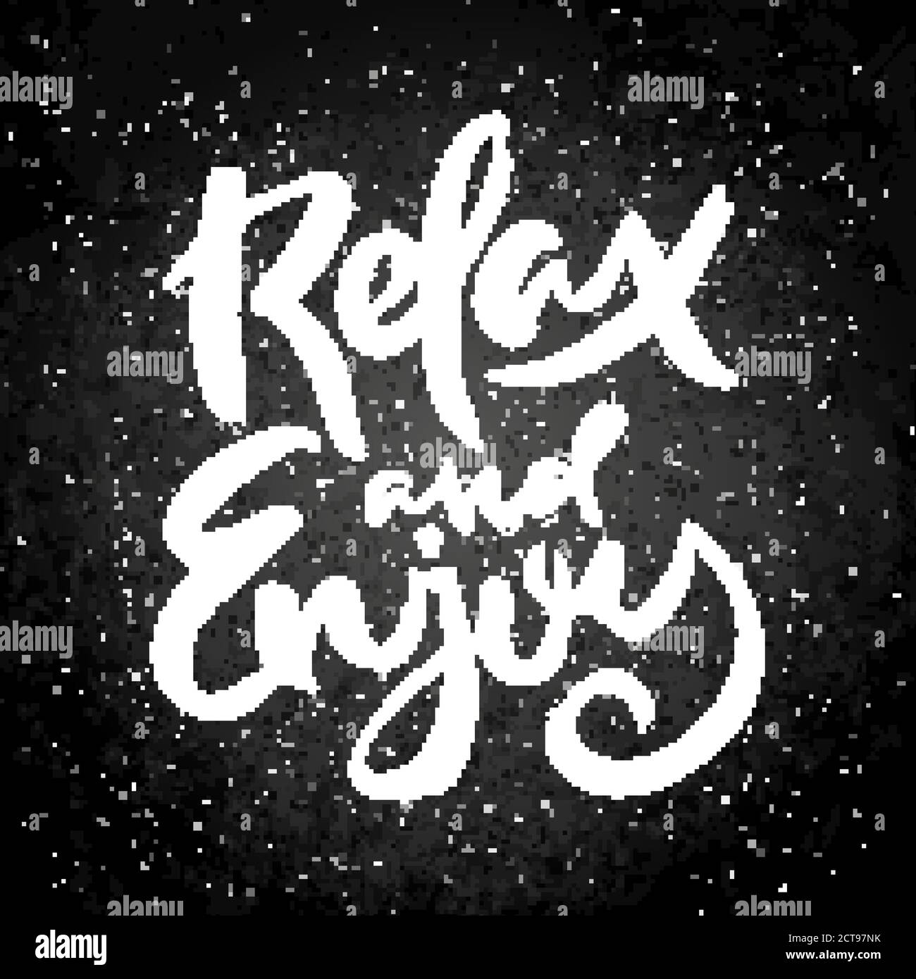 Relax And Enjoy. Vector motivational phrase on a slate board. Hand ...