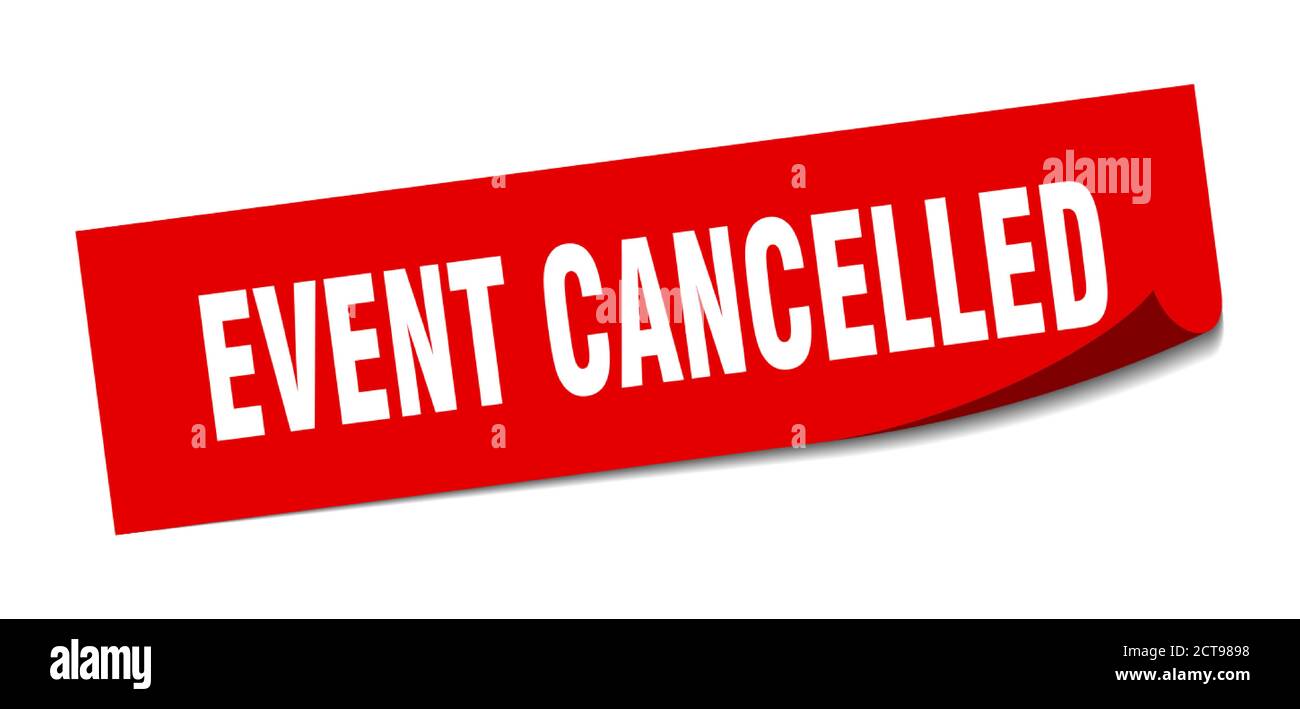 event cancelled sticker. square isolated peeler sign. label Stock ...