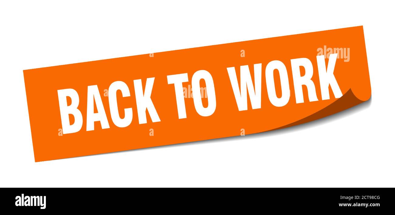 back to work sticker. square isolated peeler sign. label Stock Vector ...