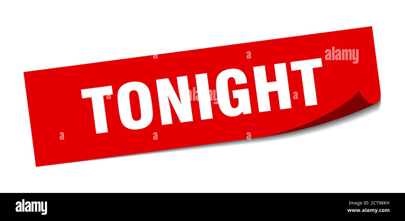 tonight sticker. square isolated peeler sign. label Stock Vector Image ...
