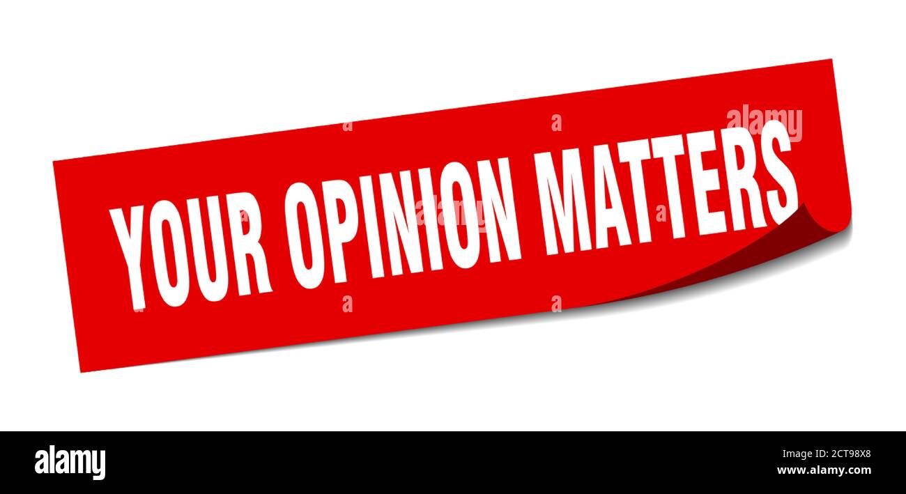 your opinion matters sticker. square isolated peeler sign. label Stock ...