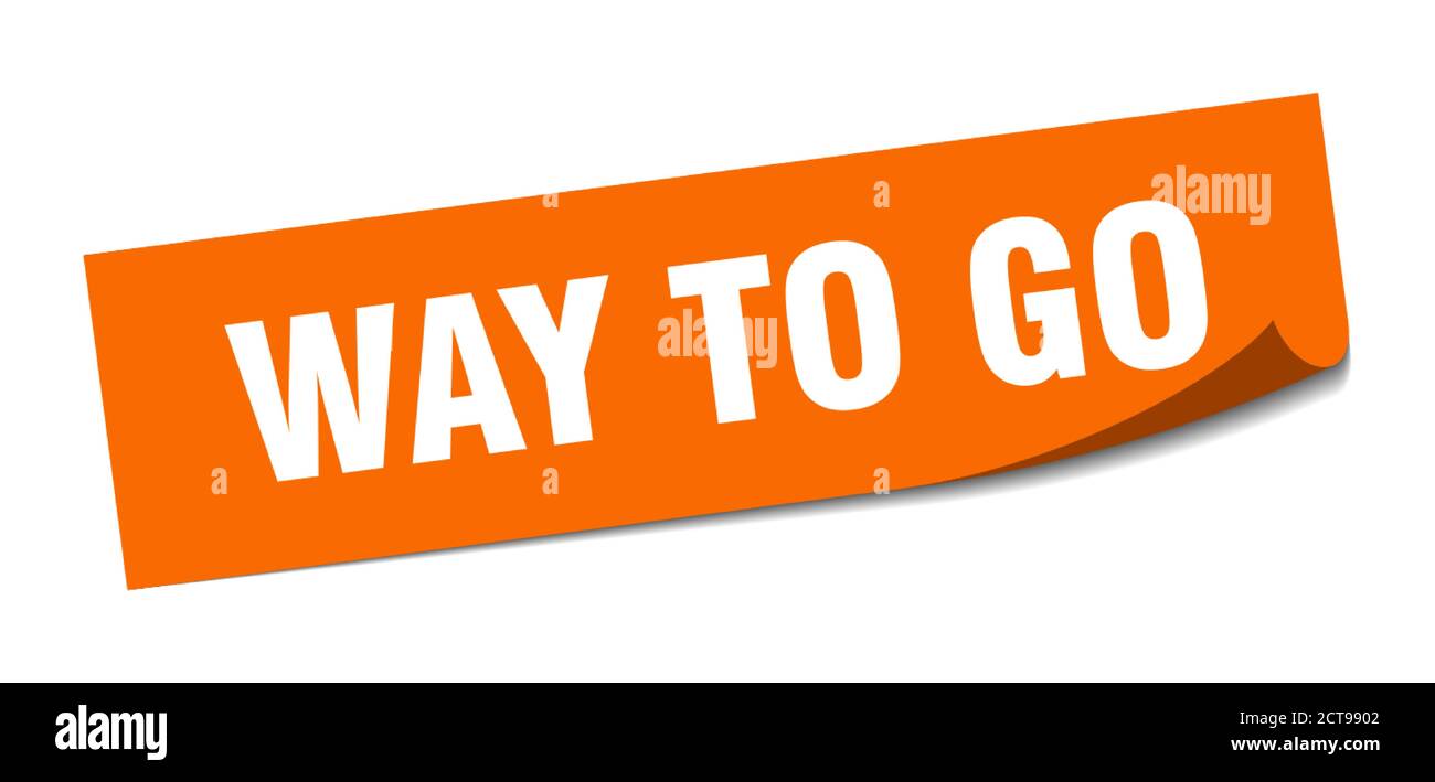 way to go sticker. square isolated peeler sign. label Stock Vector ...