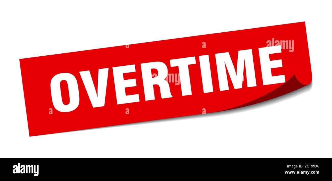 overtime sticker. square isolated peeler sign. label Stock Vector Image ...