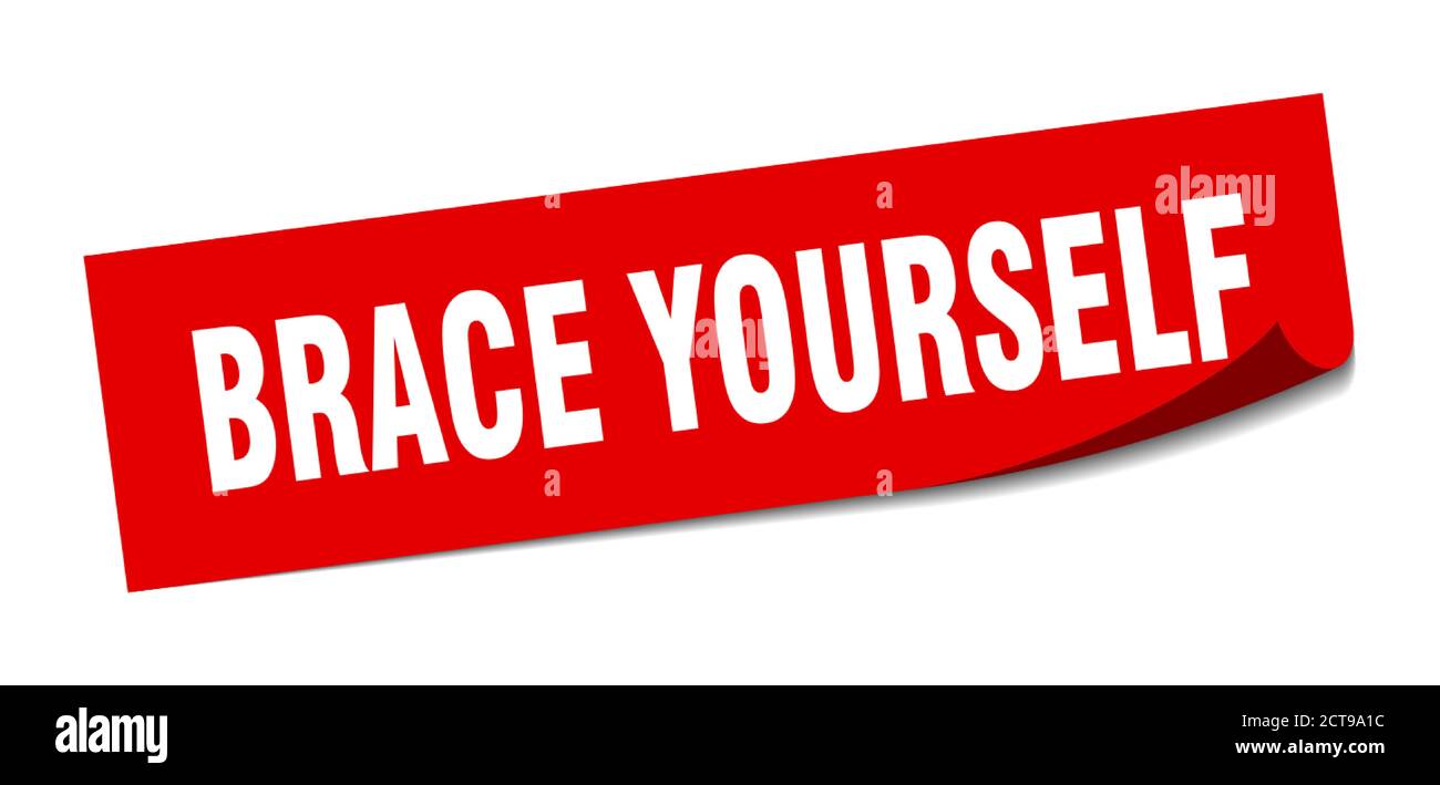 brace yourself sticker. square isolated peeler sign. label Stock Vector ...