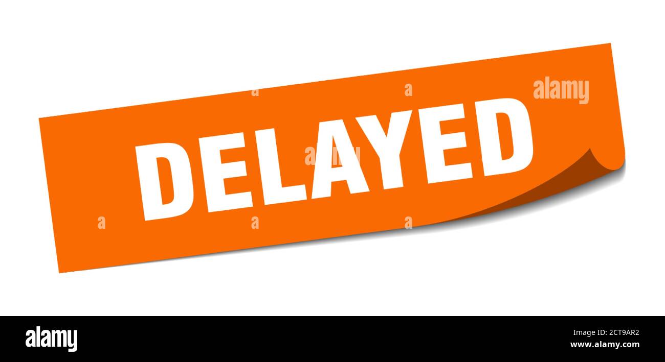 delayed sticker. square isolated peeler sign. label Stock Vector Image ...