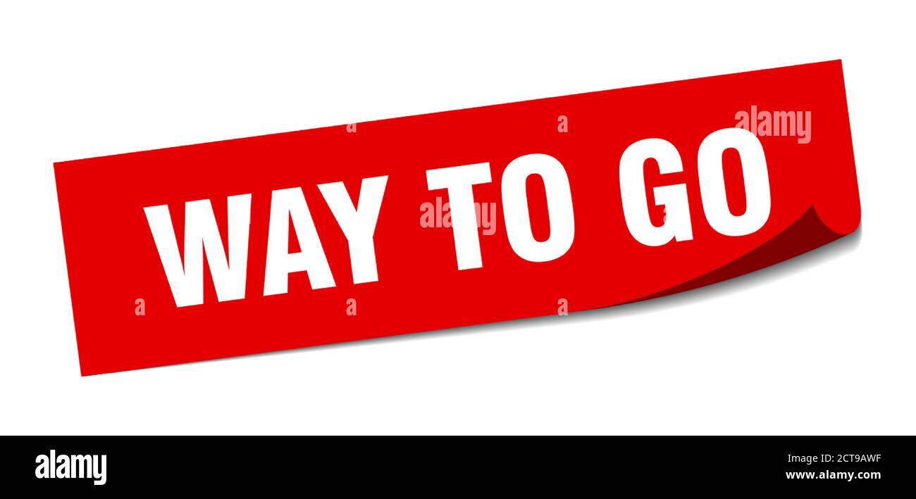 way to go sticker. square isolated peeler sign. label Stock Vector ...