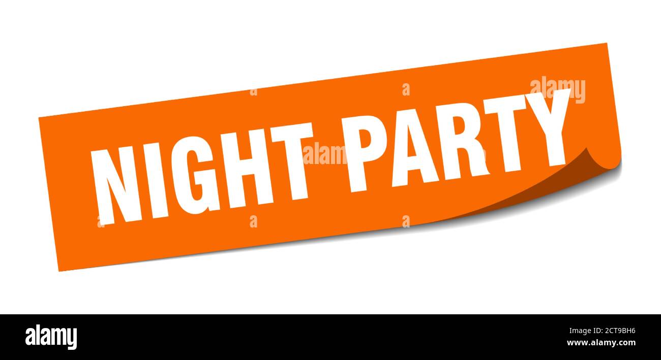 night party sticker. square isolated peeler sign. label Stock Vector ...