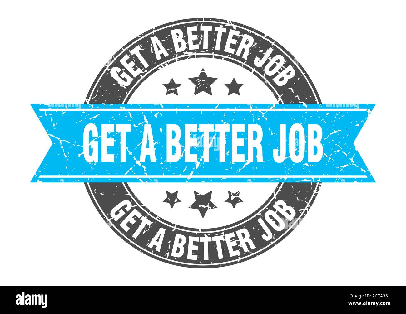 get a better job round stamp with ribbon. sign. label Stock Vector ...