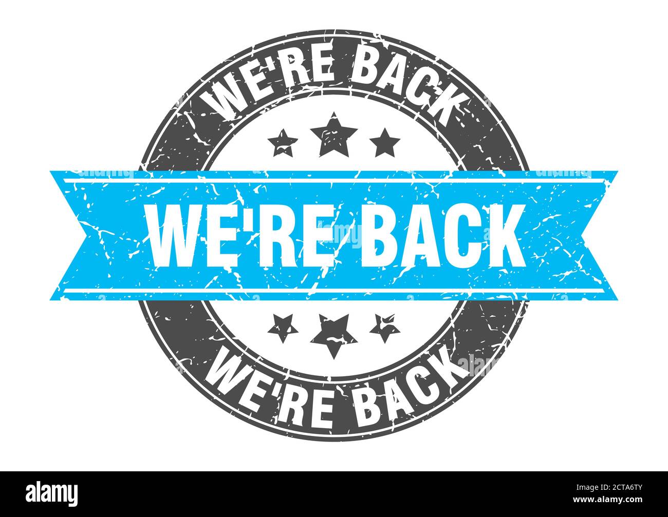 we're back round stamp with ribbon. sign. label Stock Vector Image ...