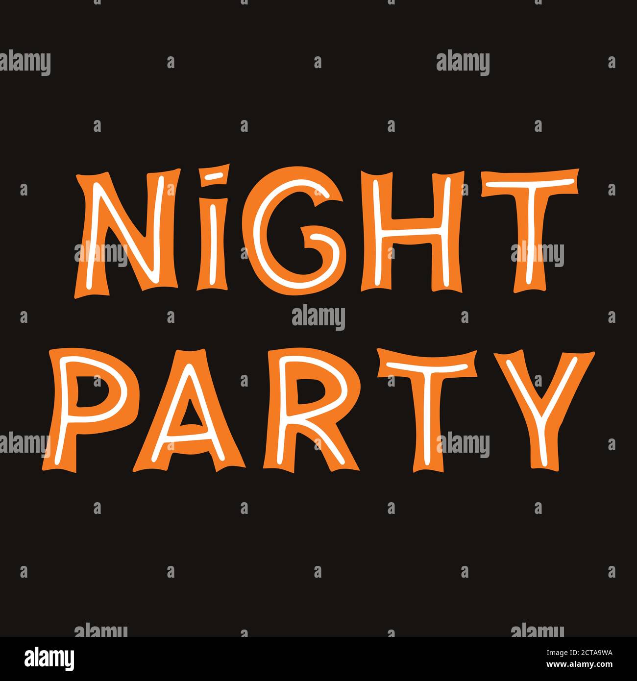 Night party. Orange lettering with white lines on a dark background ...