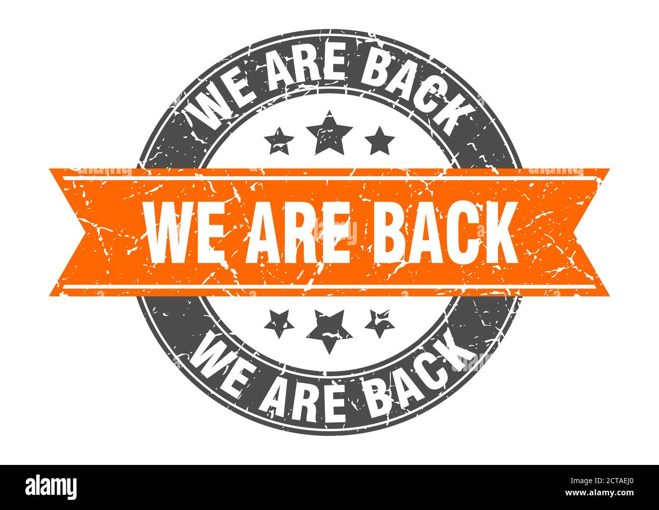 we are back round stamp with ribbon. sign. label Stock Vector Image ...