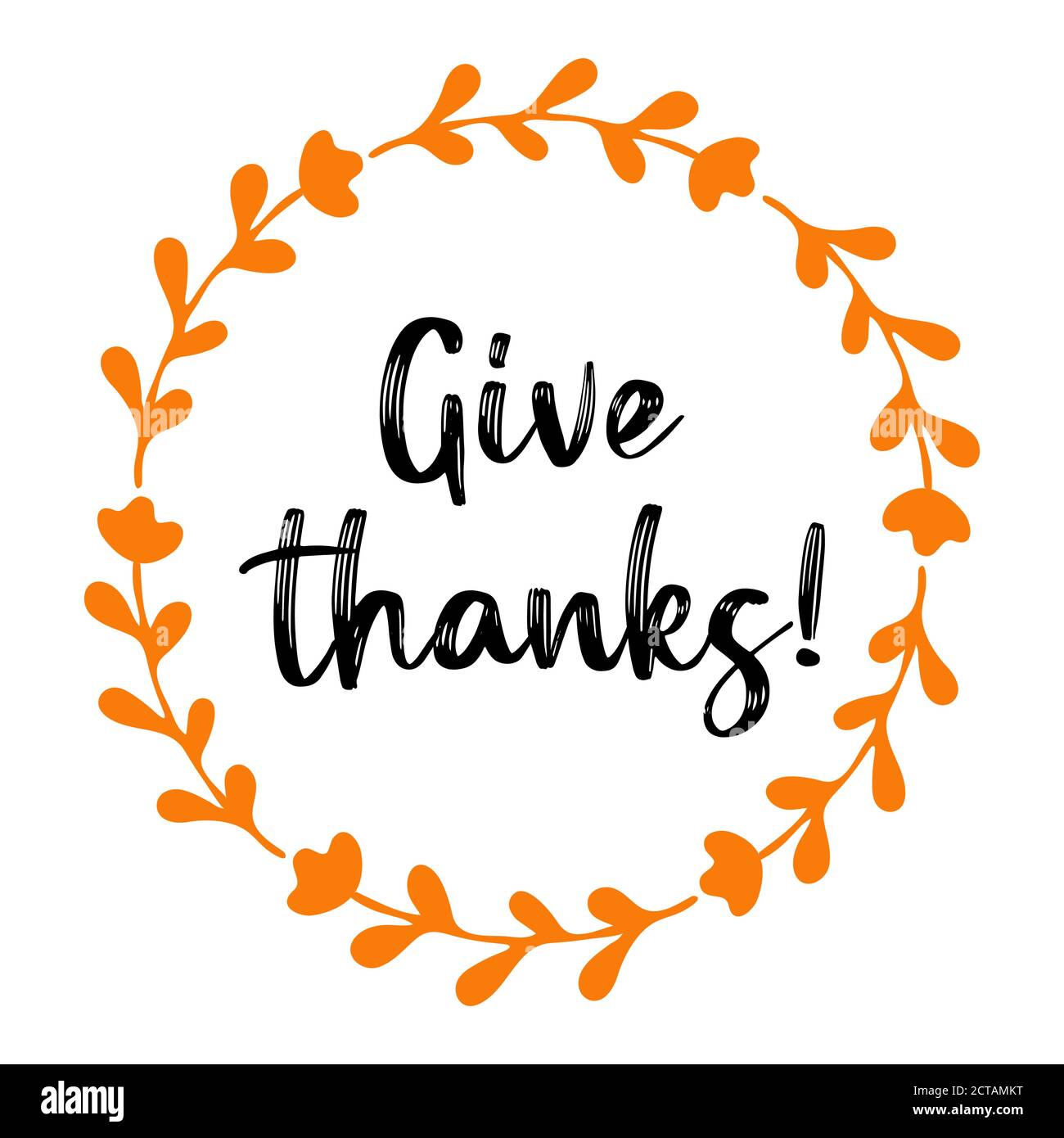 Hand drawn Give Thanks quote with wreath for postcard, banner, poster ...