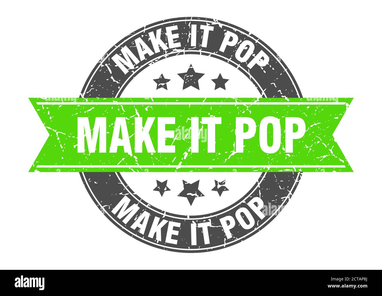 make it pop round stamp with ribbon. sign. label Stock Vector Image ...