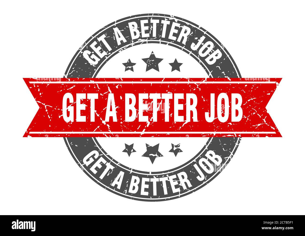 get a better job round stamp with ribbon. sign. label Stock Vector ...