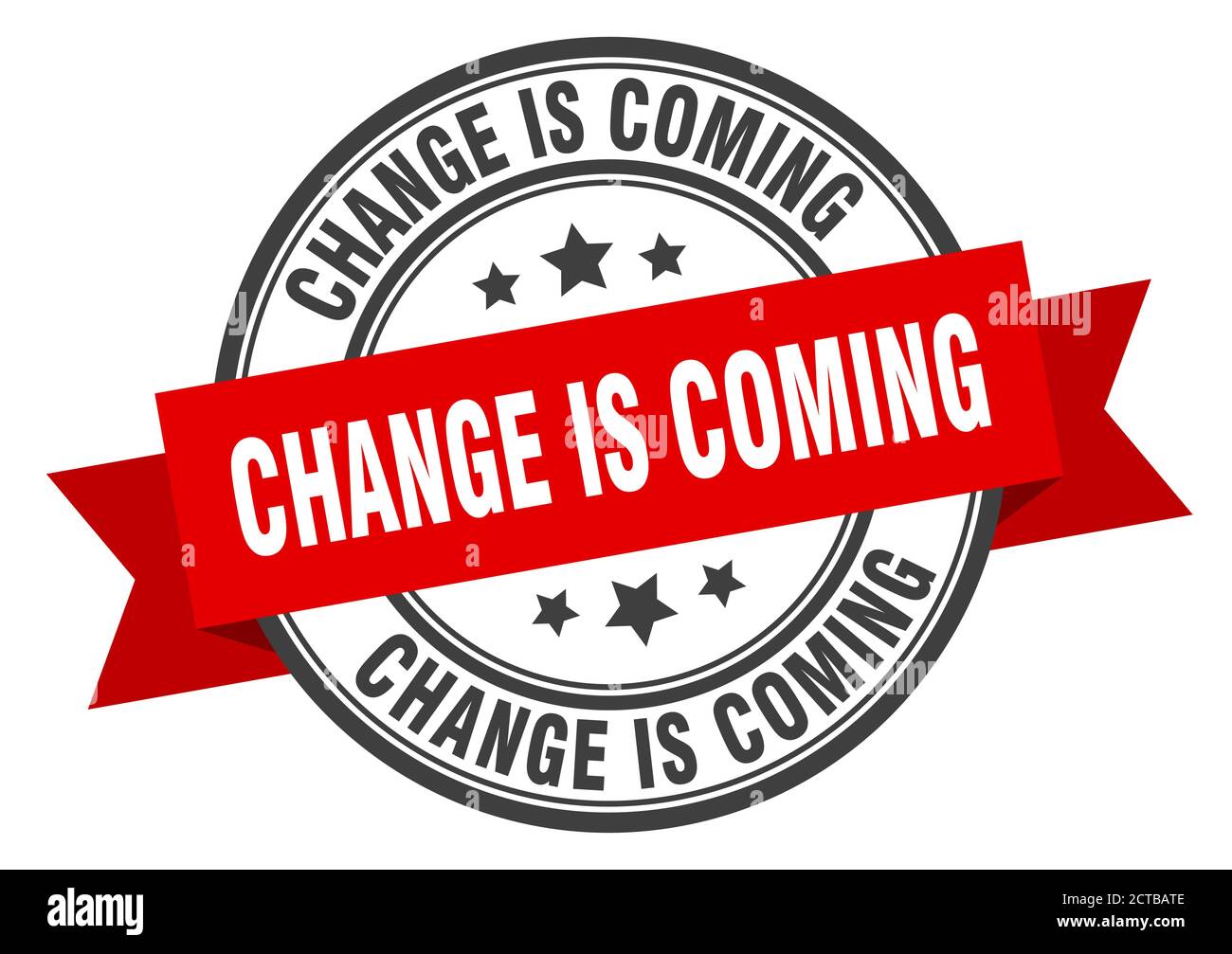Change is coming seal hi-res stock photography and images - Alamy