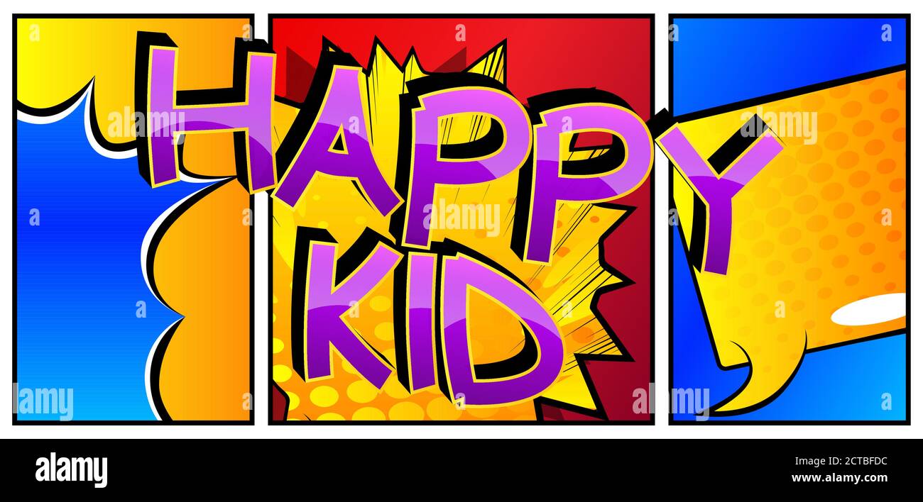 Happy Kid Comic book style cartoon words on abstract comics background ...