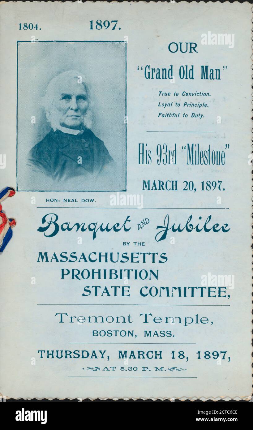 BANQUET AND JUBILEE FOR HON.NEAL DOW held by MASSACHUSETTS PROHIBITION ...