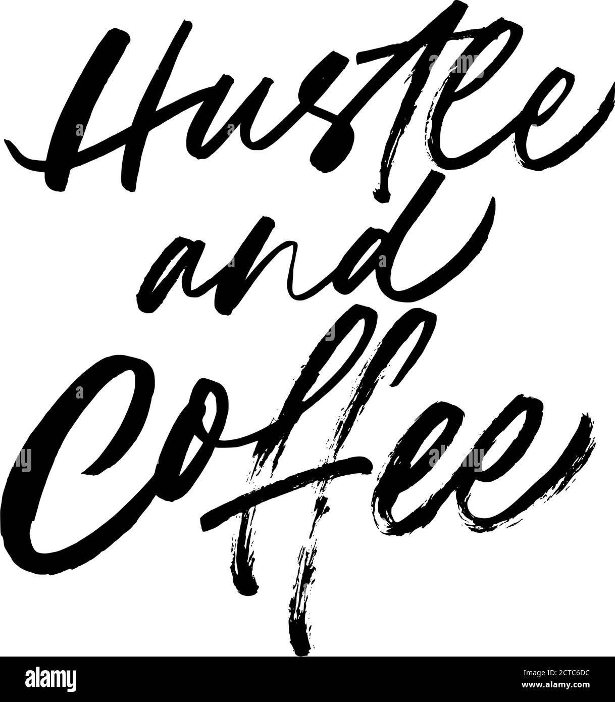 Hustle and coffee modern brush vector calligraphy Stock Vector Image ...