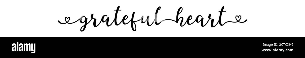 Hand sketched Grateful Heart quote as banner. Lettering for poster ...