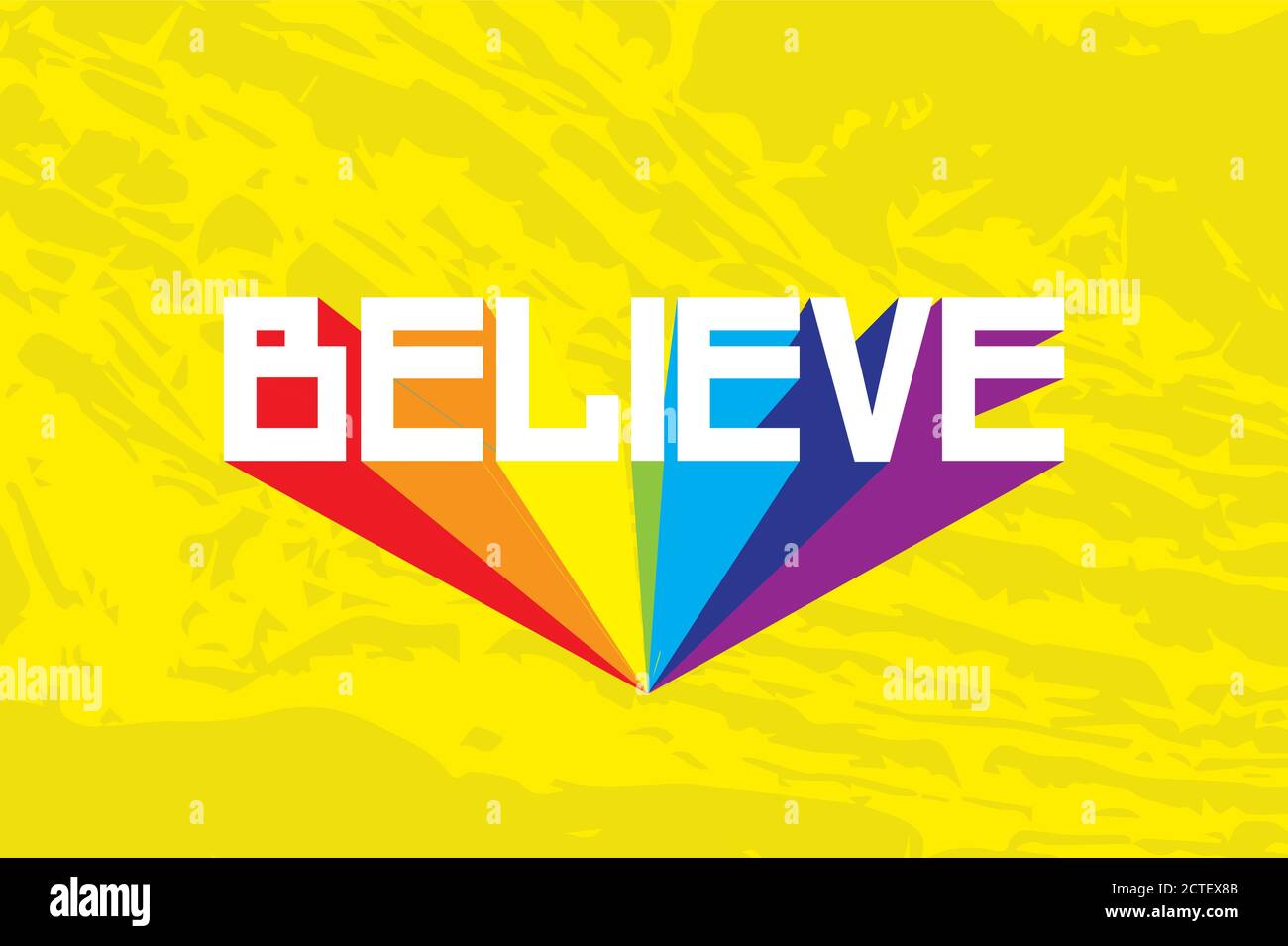 Believe. Modern Colorful yellow texture design. Cute typography poster ...