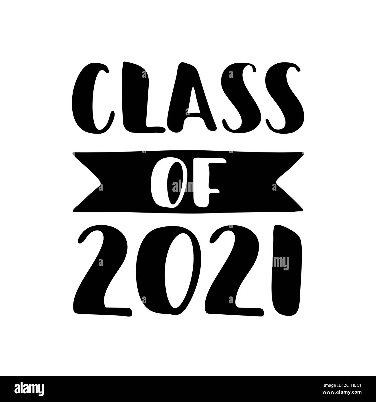 Class of 2021. Hand drawn brush lettering Graduation logo Stock Vector ...