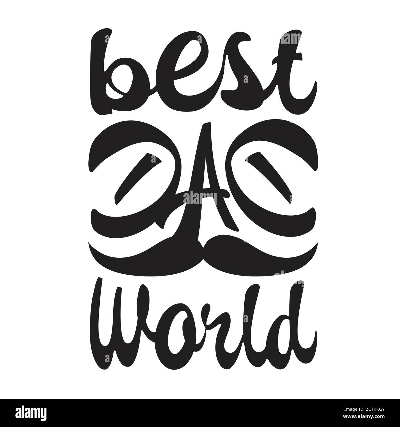 Father day Quotes and Slogan good for T-Shirt. Best Dad in The World ...