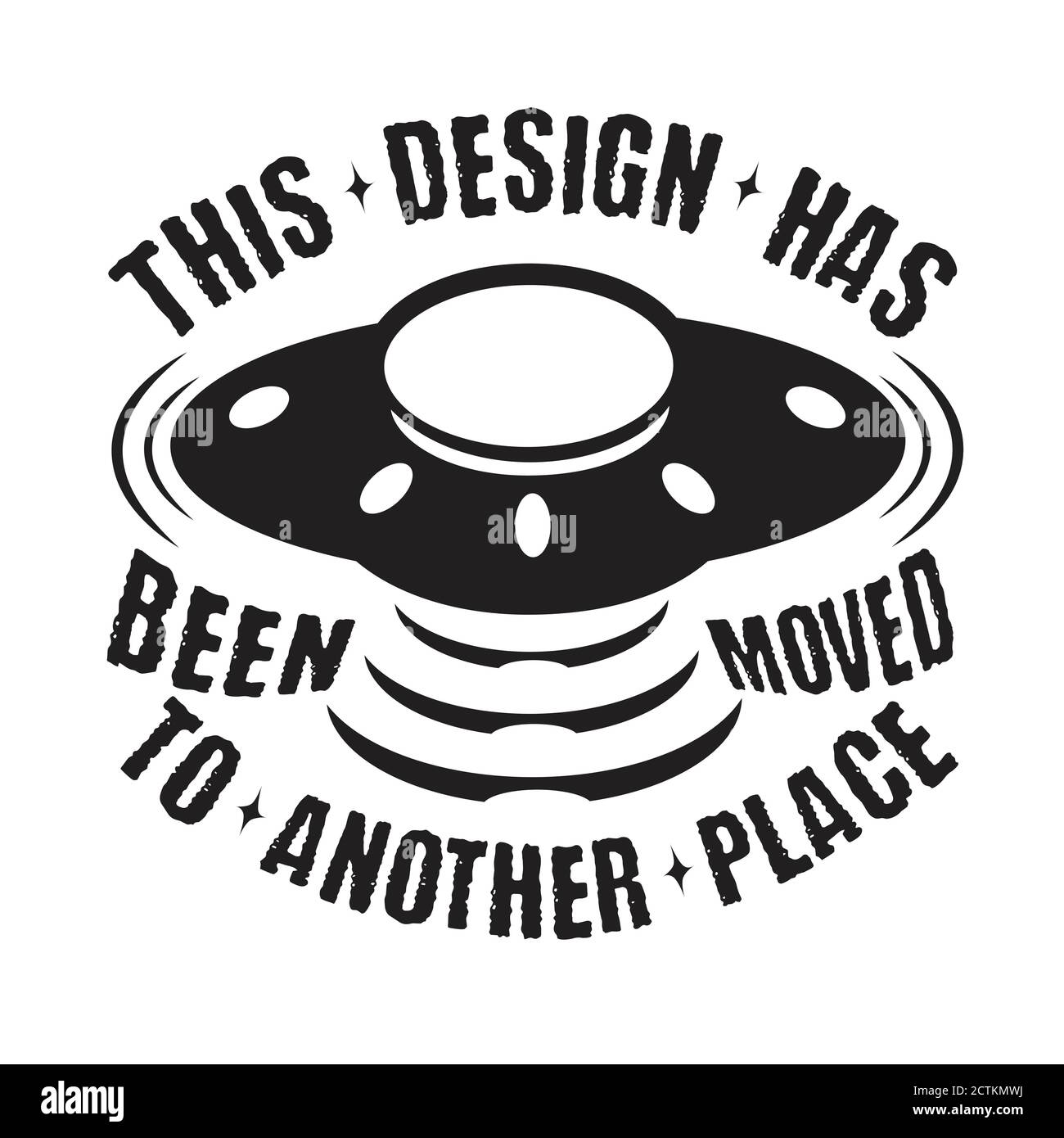 Ufo Quotes and Slogan good for T-Shirt. This design has been moved to ...