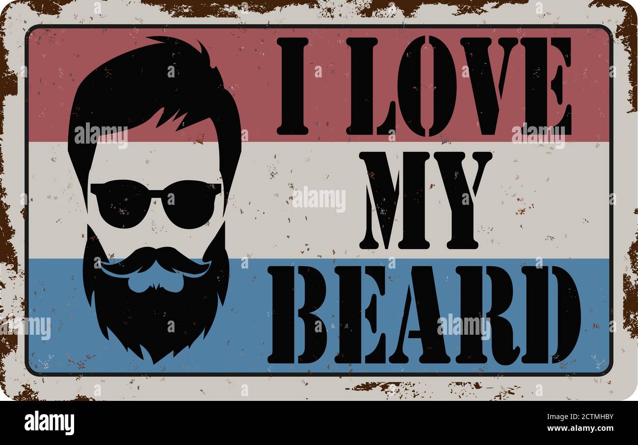 Vector illustration. Bearded man with text I love my beard. rusted ...
