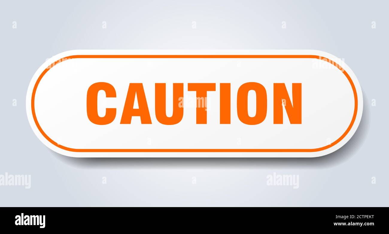 caution sign. rounded isolated sticker. white button Stock Vector Image ...